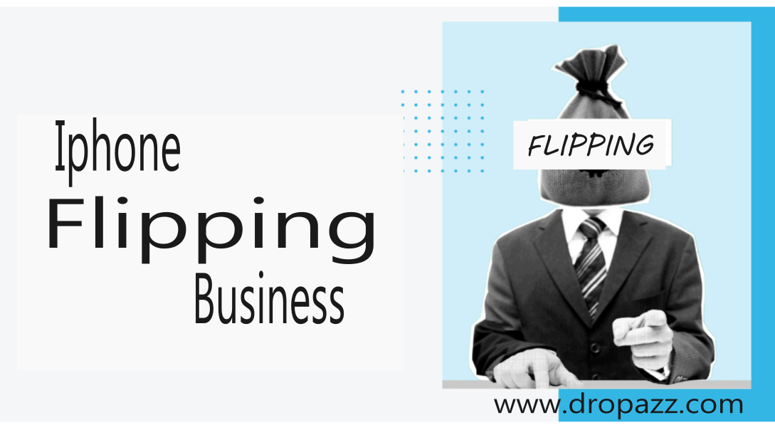 How To Start Iphone Phone Flipping Business Step By Step